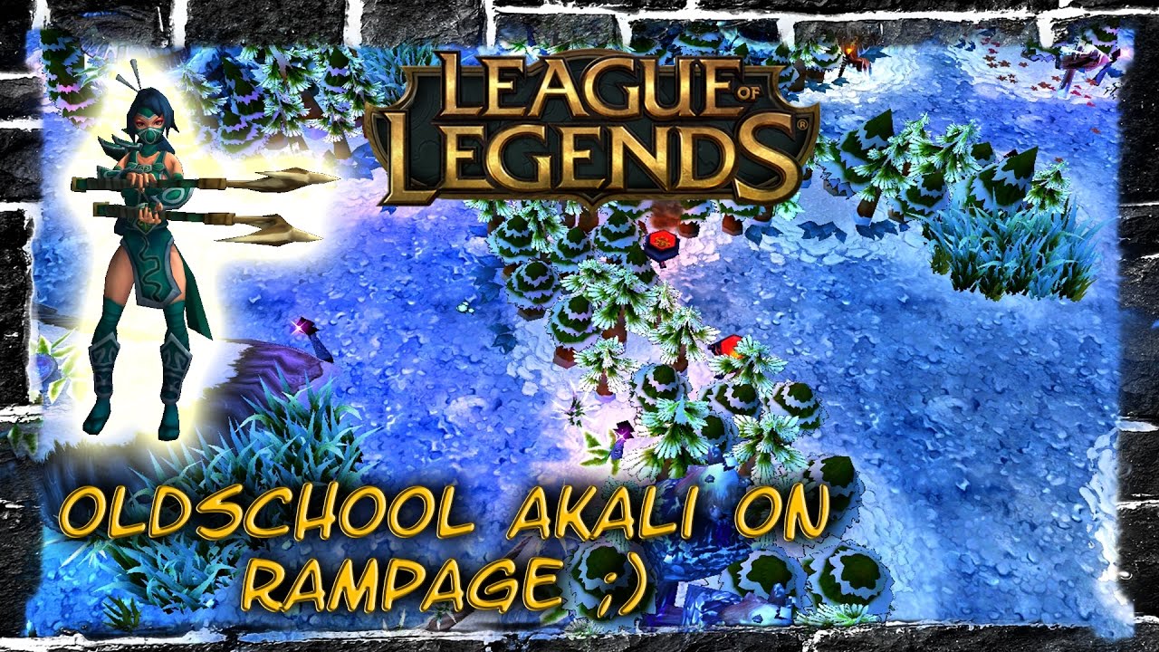 Oldschool Akali on Rampage :) League of Legends - YouTube