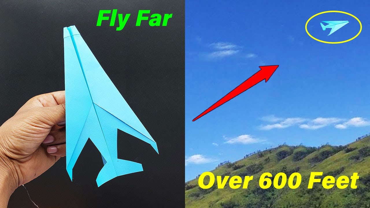 How to Make a Super Paper Plane Can Fly Very High - Up to 600 Feet in ...