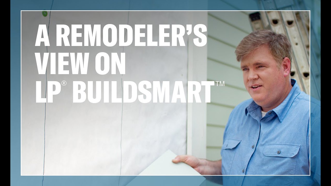 LP® BuildSmart™ Preferred Contractor Program Can Help Remodelers ...