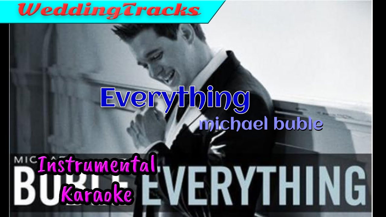 Everything - Michael Buble (Karaoke/Instrumental) BEST VERSION!! - YouTube