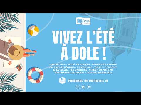 PLONGEZ DANS L'ÉTÉ À DOLE 2026 !