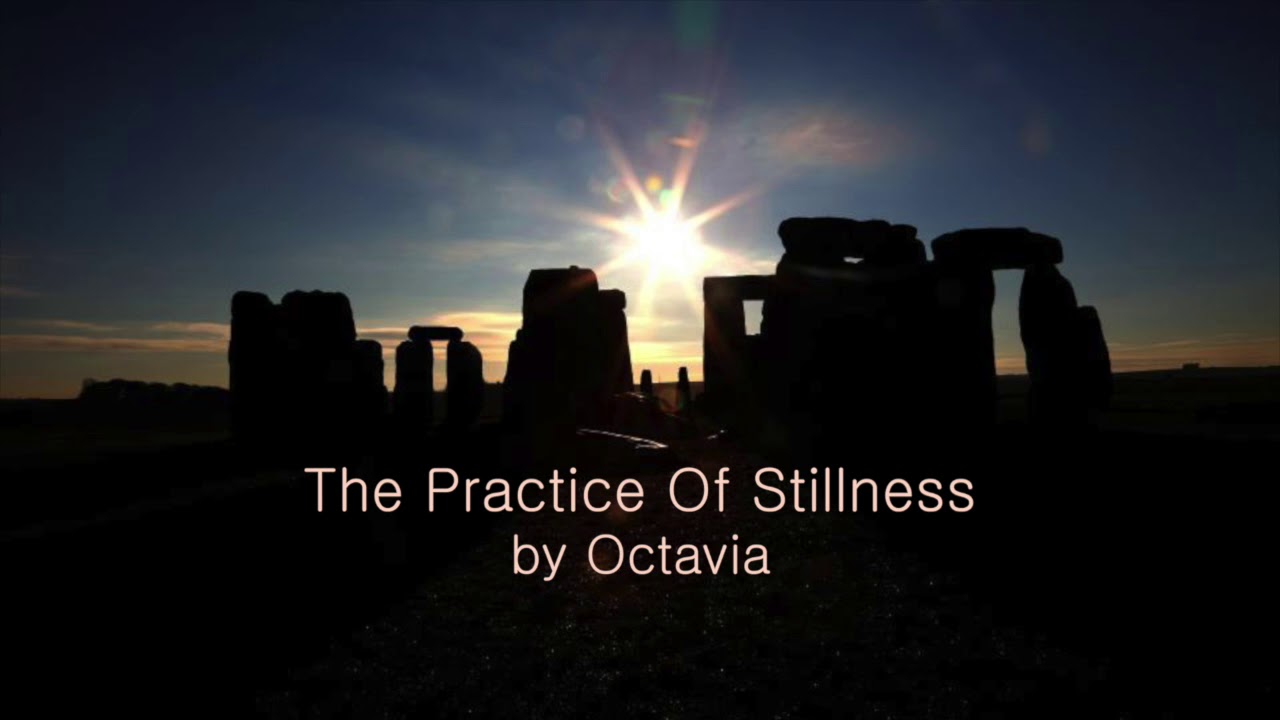 The Practice of Stillness - YouTube