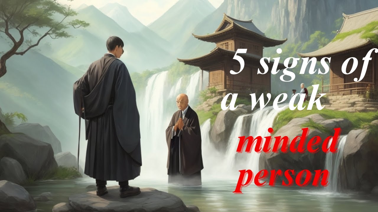 Unlocking Mental Strength | 5 Signs of a Weak-Minded Person | Zen ...