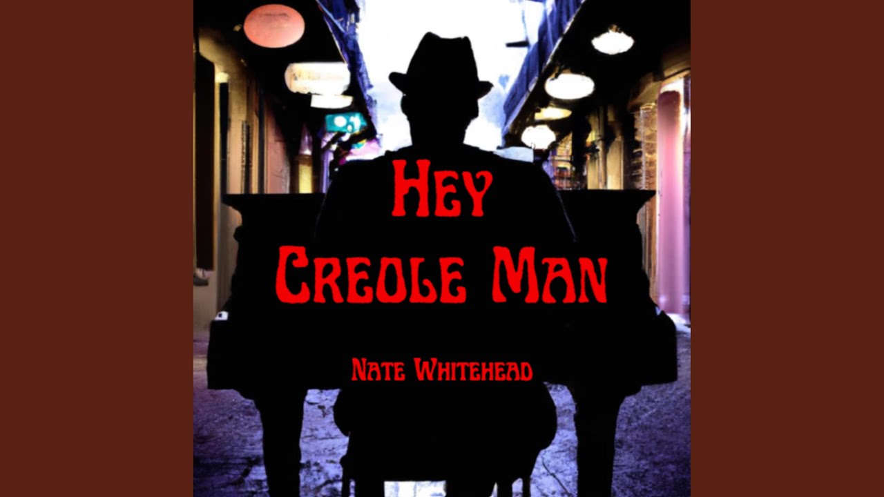Hey Creole Man - YouTube