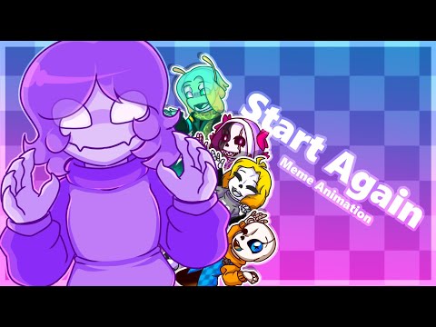 START AGAIN // MEME ANIMATION // GIFT - YouTube