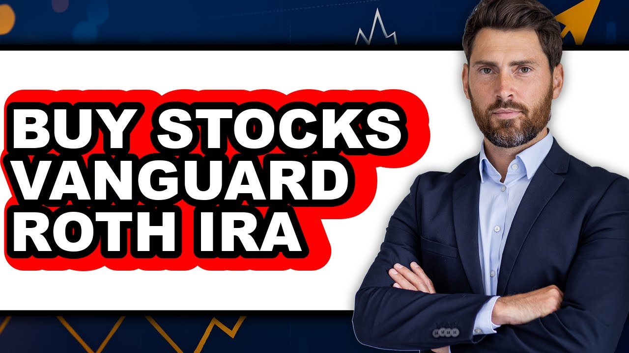 How to Buy Stocks Vanguard Roth IRA (UPDATED) - YouTube