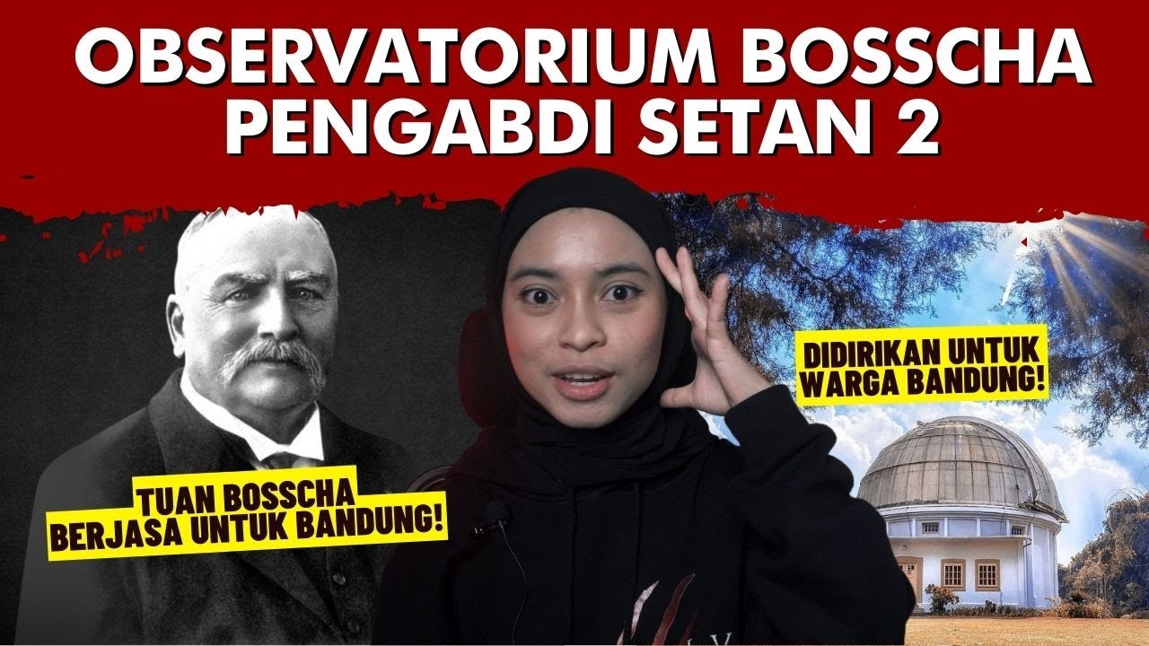 Cerita di Balik Gedung Bosscha! - YouTube