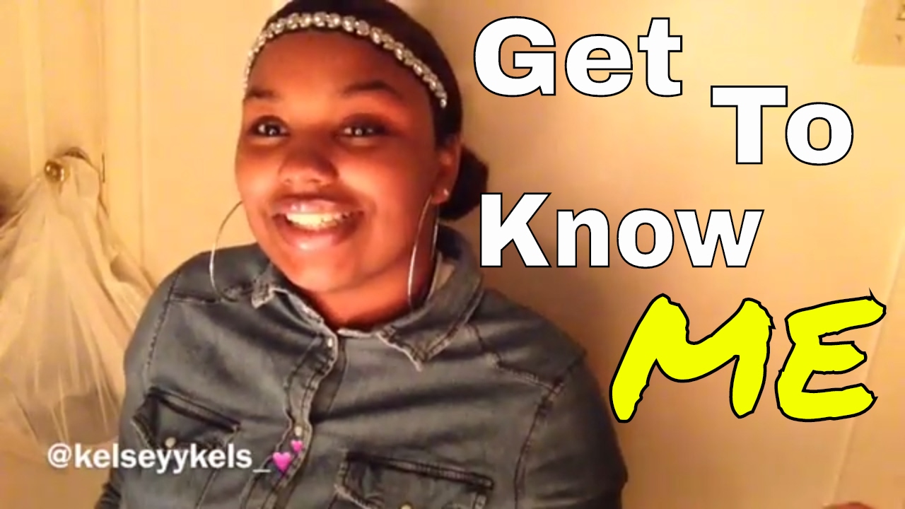 Getting To Know KELSEY Tag!!!!!! - YouTube