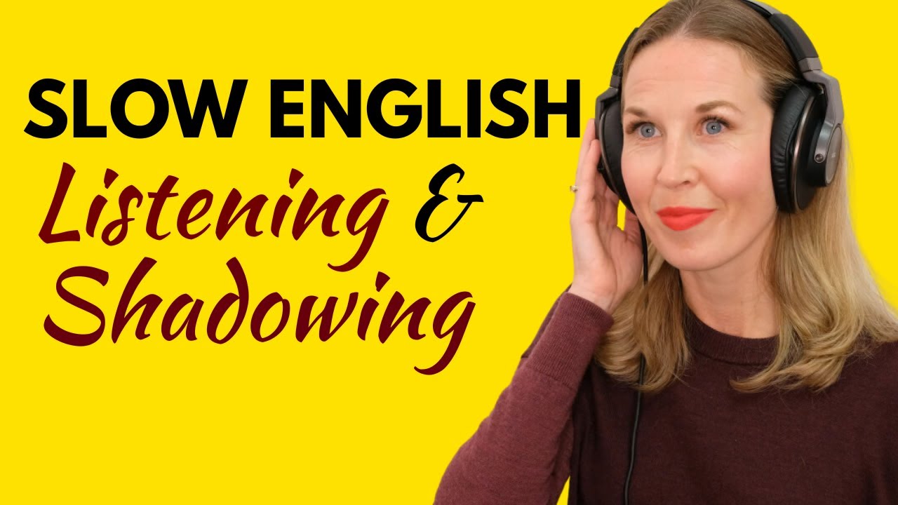Slow English Listening & Shadowing for Beginners - YouTube