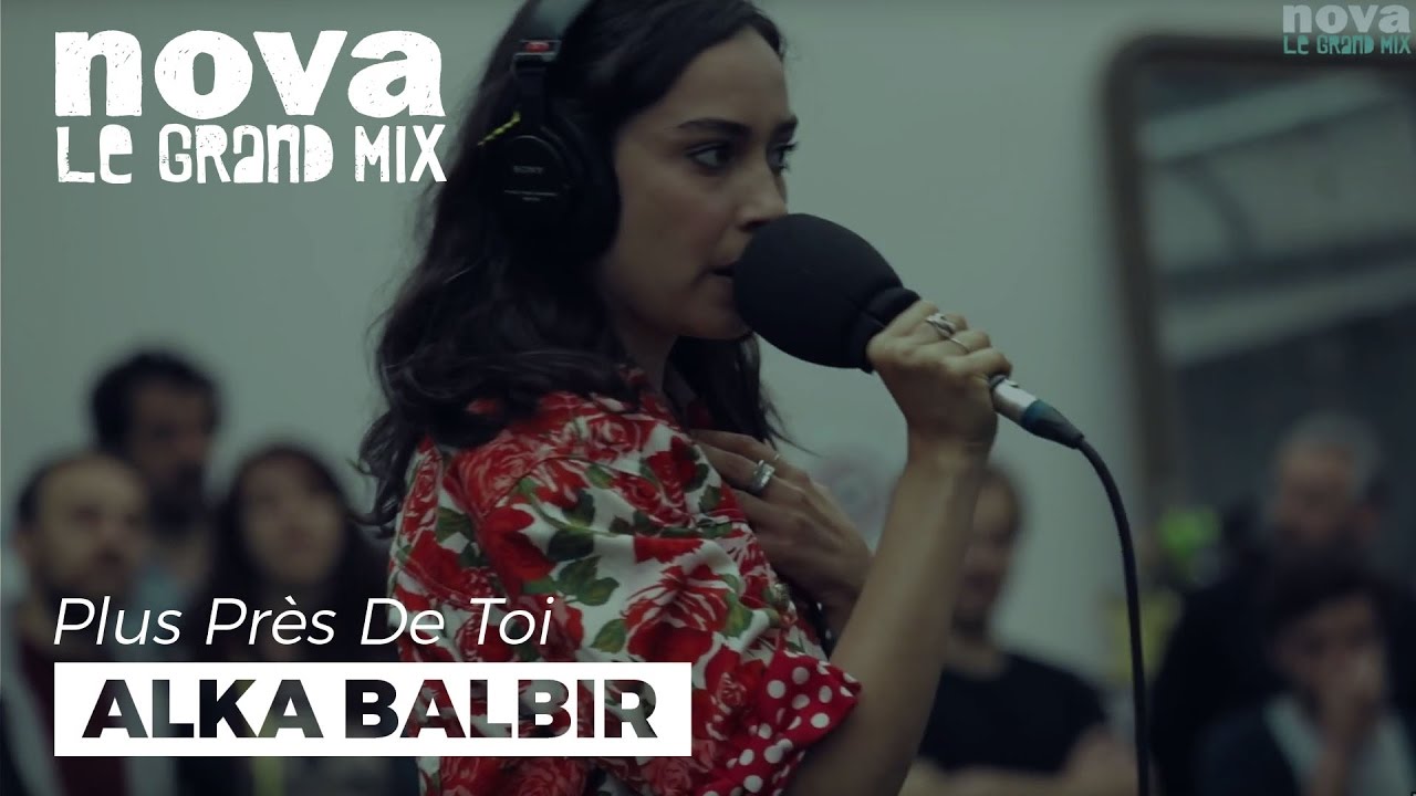 Alka Balbir - La Mélancolie | Live Plus Près De Toi - YouTube