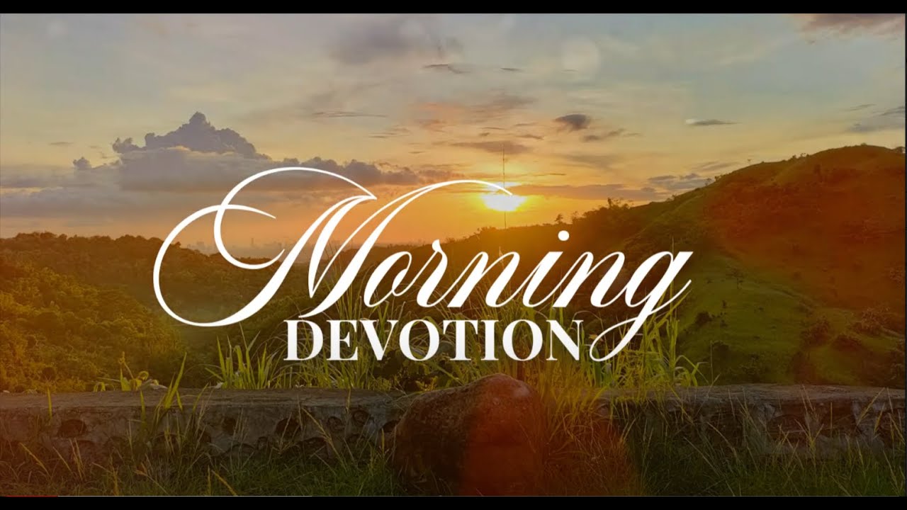 MORNING DEVOTION - FEBRUARY 1, 2024 - YouTube
