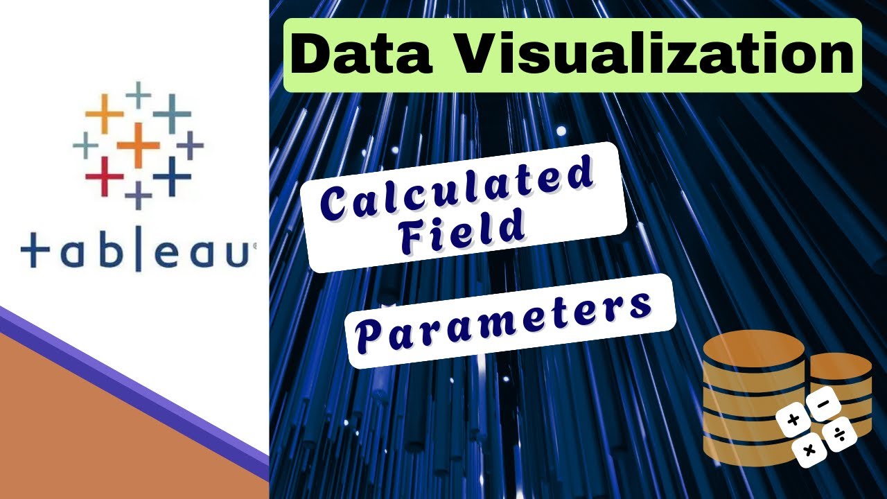 8. Calculated Fields and Parameters in Tableau - YouTube