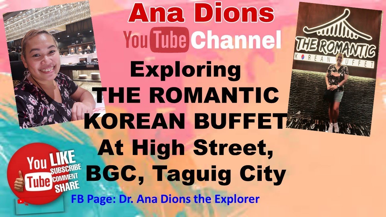 THE ROMANTIC KOREAN BUFFET @ High Street, BGC, Taguig City - YouTube