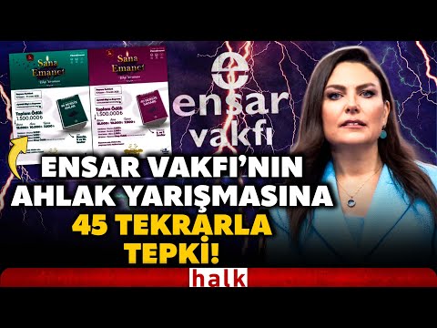 TAM 45 KEZ TEKRARLADI! Ece Üner'den Ensar Vakfı'nın 'ahlak yarışmasına' gündem olacak tepki!