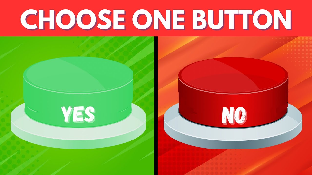 Choose One Button...! | Yes Or No Challenge?🟢🔴 - YouTube