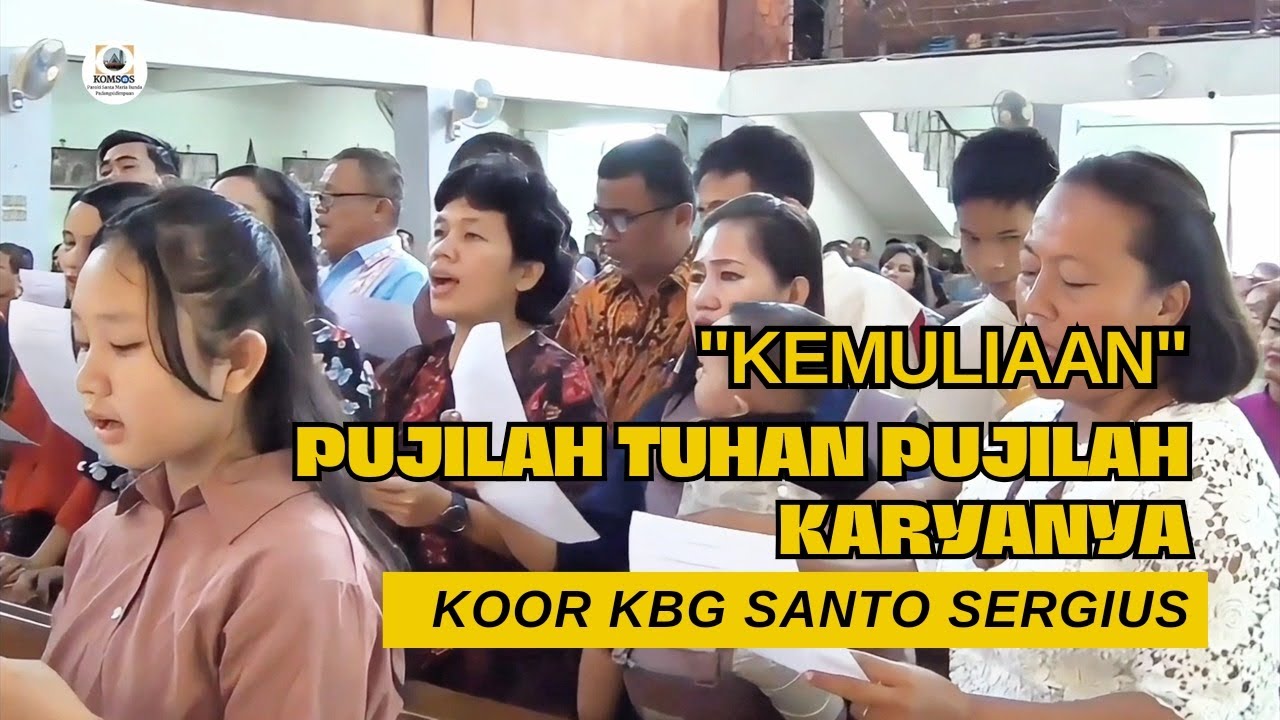 Koor Lagu "Pujilah Tuhan Pujilah Karya-Nya" (Kemuliaan) | Koor KBG Santo Sergius - YouTube