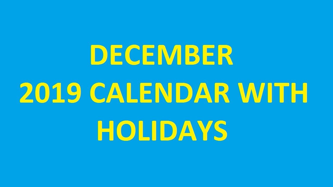 December 2019 Calendar with Holidays, Festivals, National Holidays ...