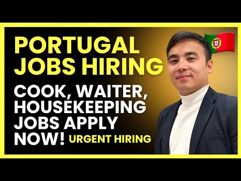 Portugal Job Vacancy | Portugal Job Hiring | Apply Now – No Experience ...