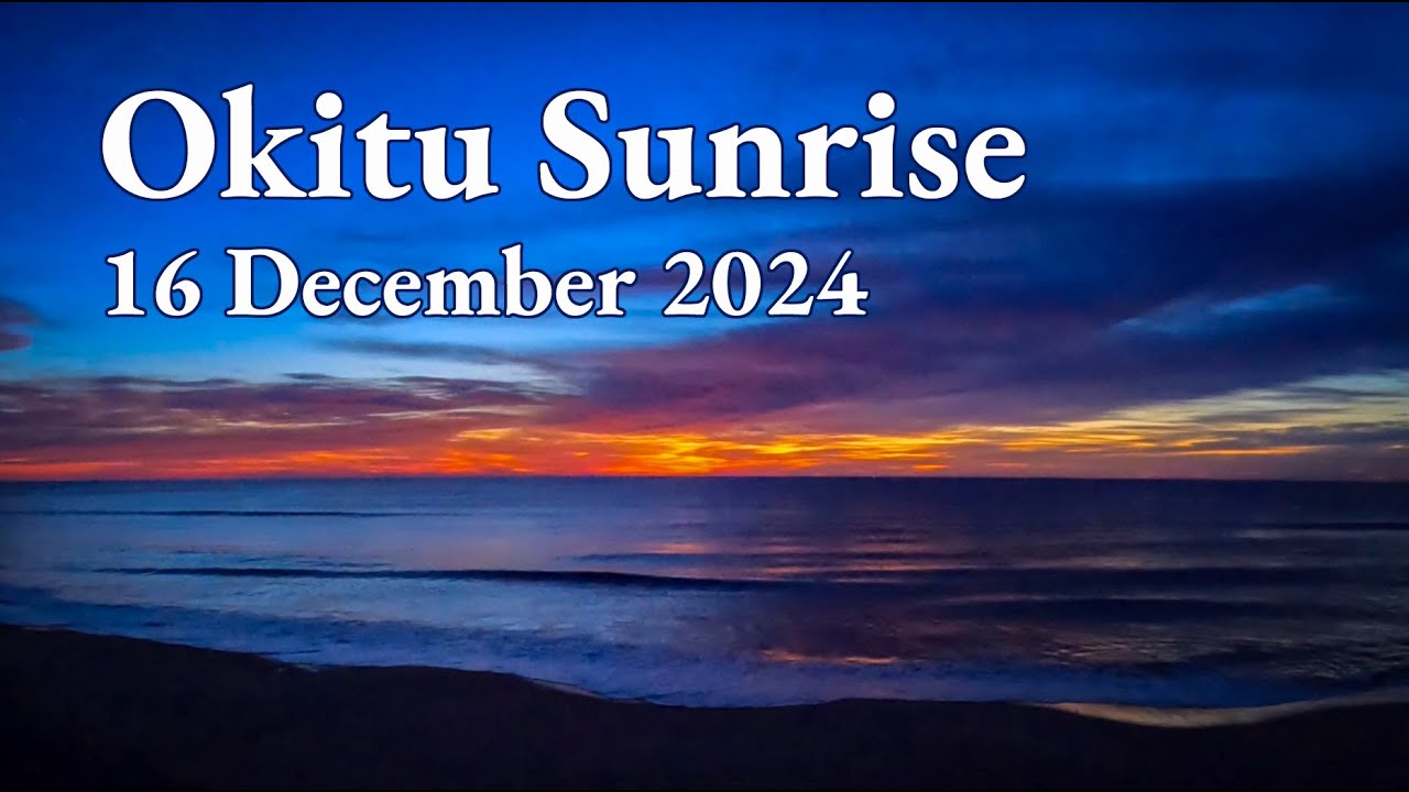 World's first sunrise, daily. Relax and watch the day dawn: 16 December ...