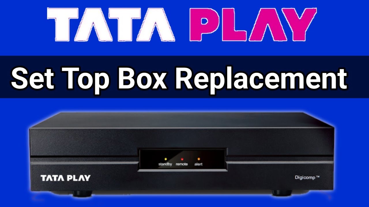 Tata Play Sd Set Top Box Replacement || Tata Play Sd Set Top Box Change ...