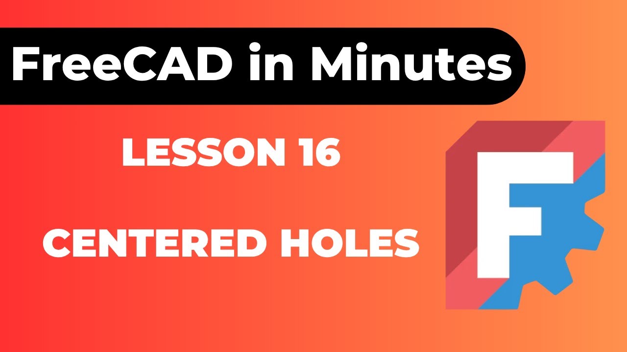 FreeCAD Tutorial: Creating Centered Holes & Fixing Constraints (Sketch ...