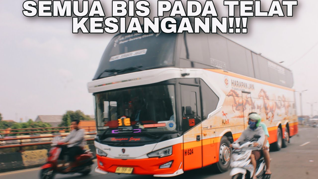 SEMUA BIS MALAM PADA TELAT KESIANGAN‼️EFEK TOL TRANS JAWA ONE WAY # ...