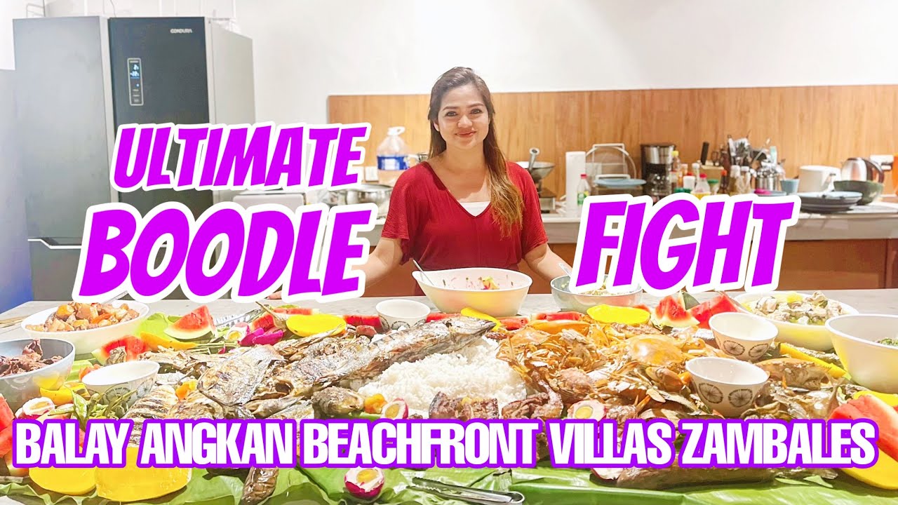 ULTIMATE BOODLE FIGHT | BALAY ANGKAN BEACHFRONT VILLAS ZAMBALES - YouTube