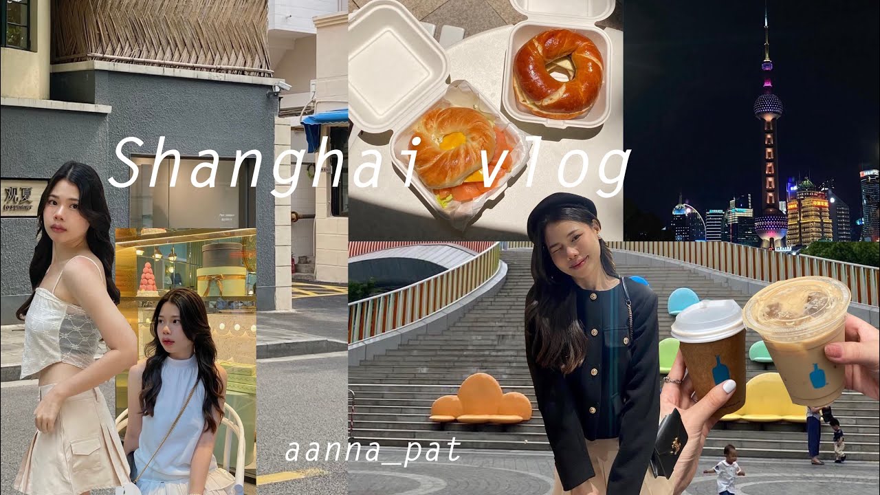 Anna's shanghai vlog 🌙 | aanna_pat - YouTube