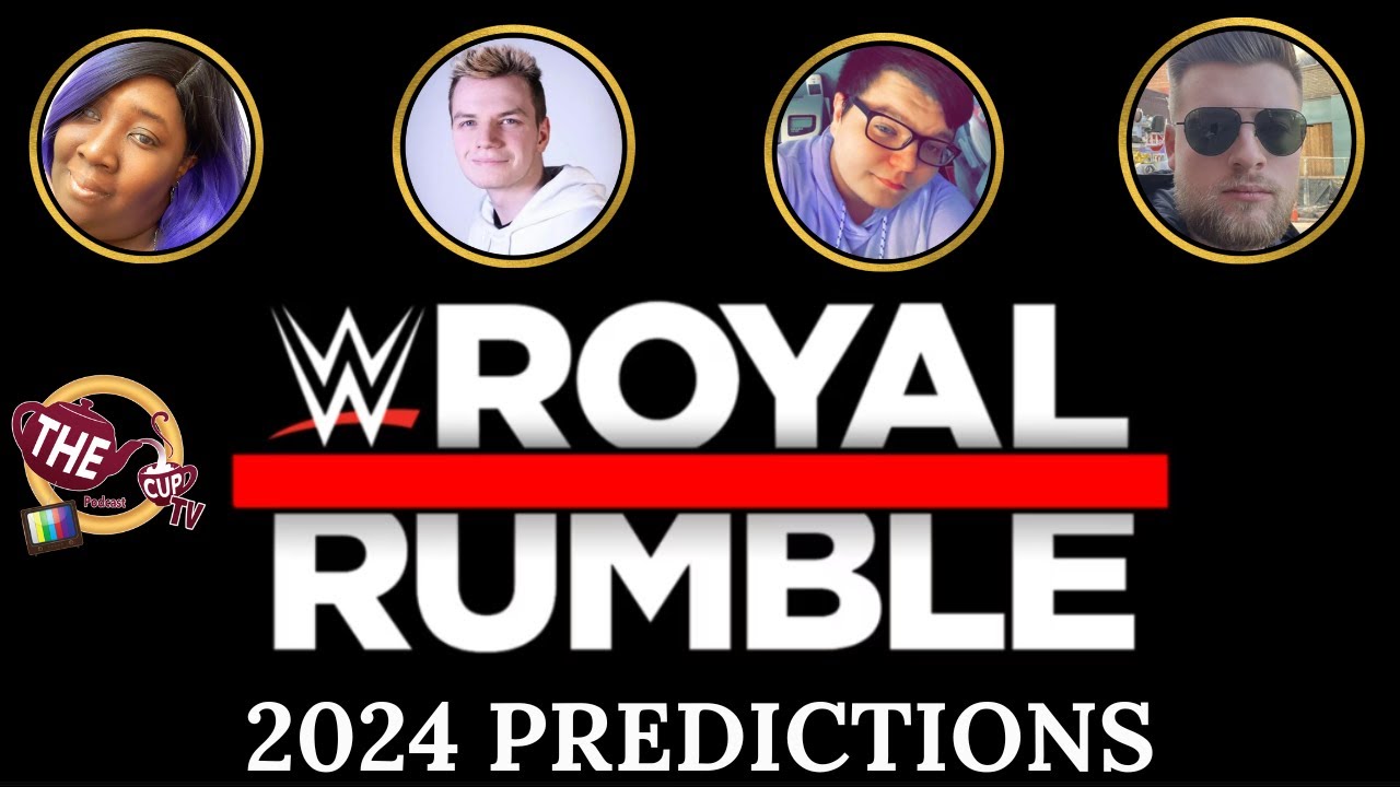 The Tea on WWE Royal Rumble | Predictions | The CUP TV 🍵 - YouTube