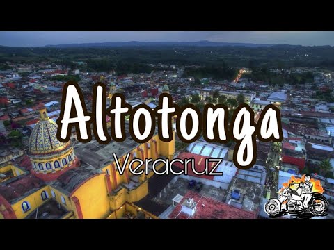 VISITAMOS ALTOTONGA, VERACRUZ - YouTube