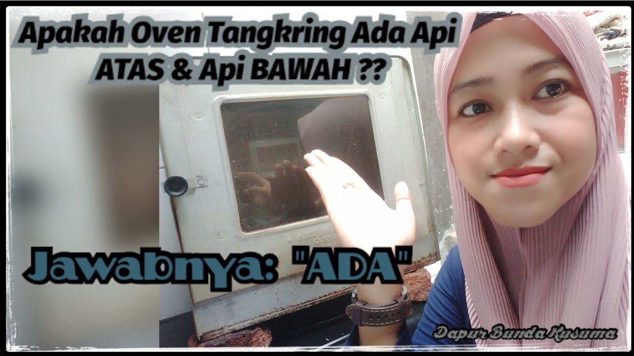 Apakah Oven Tangkring Ada Api ATAS & Api BAWAH nya ??? Jawabannya ... "ADA" || Yuk Simak Vidio ...