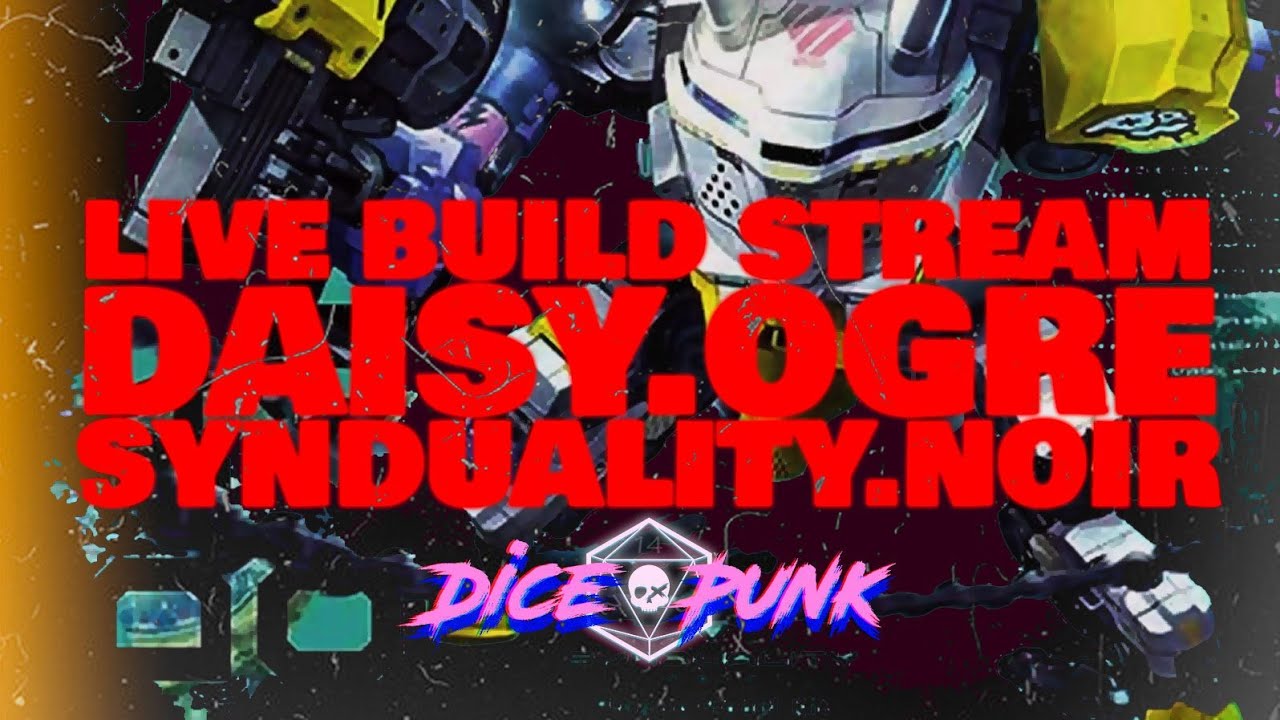 LIVE BUILD: Daisy Ogre - Synduality Noir - YouTube
