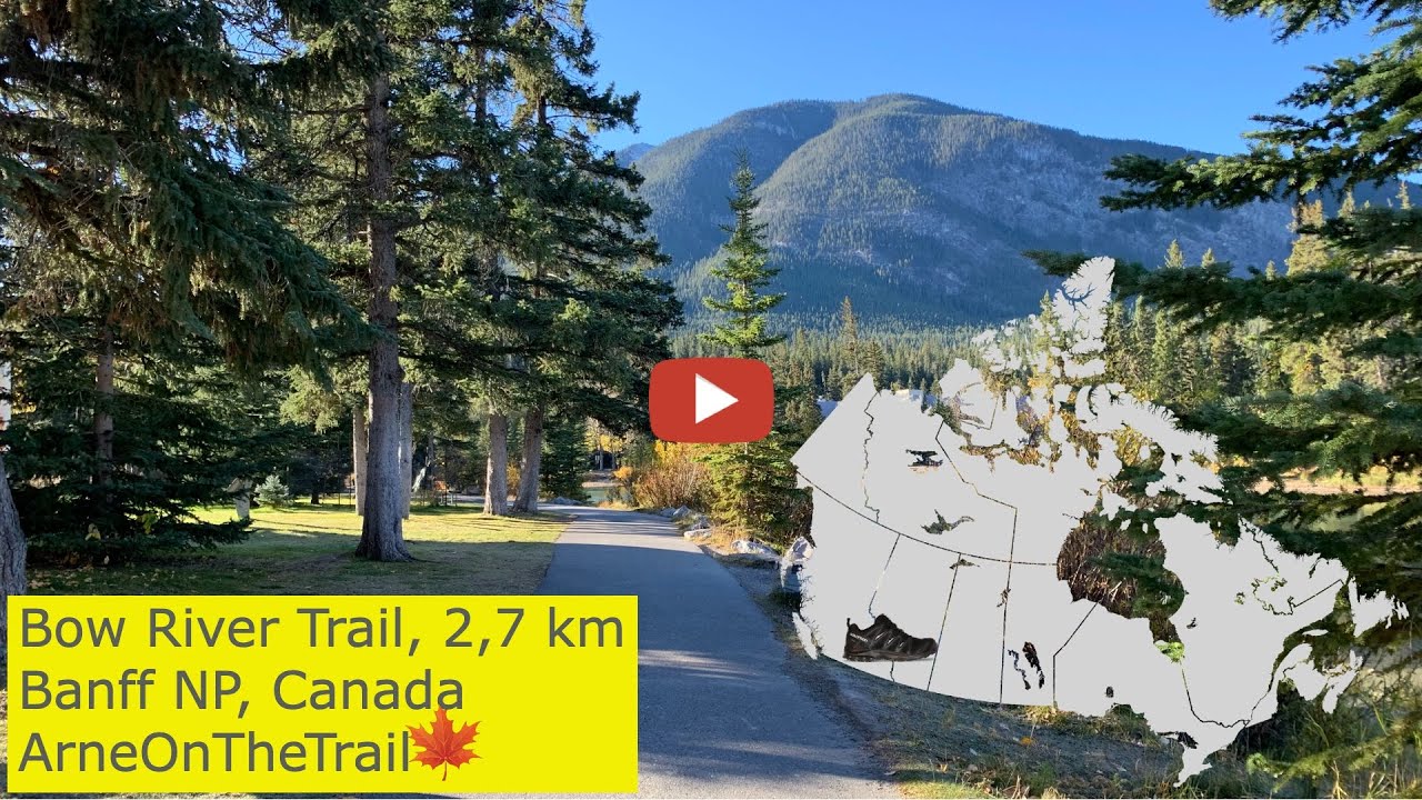 Bow River Trail, Banff National Park, Rocky Mountains, Canada - YouTube