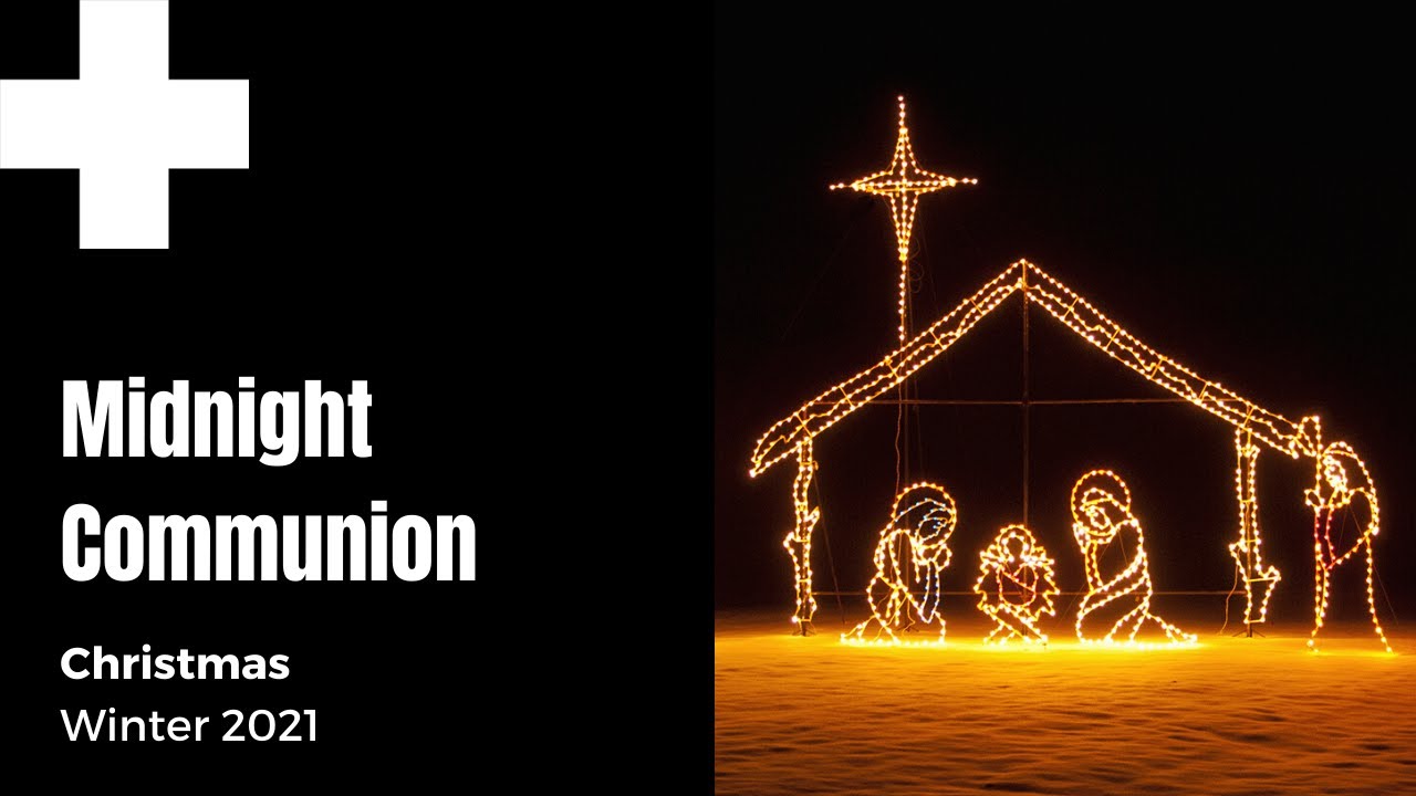 Parish of Brentford - Live Worship - Midnight Communion - Friday 24th ...