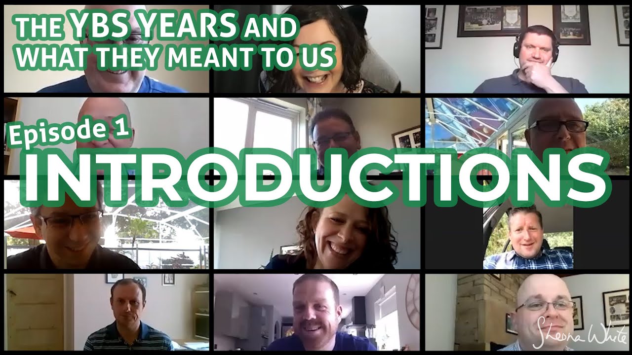 The YBS Years and What They Meant To Us : Episode 1 - Introductions ...