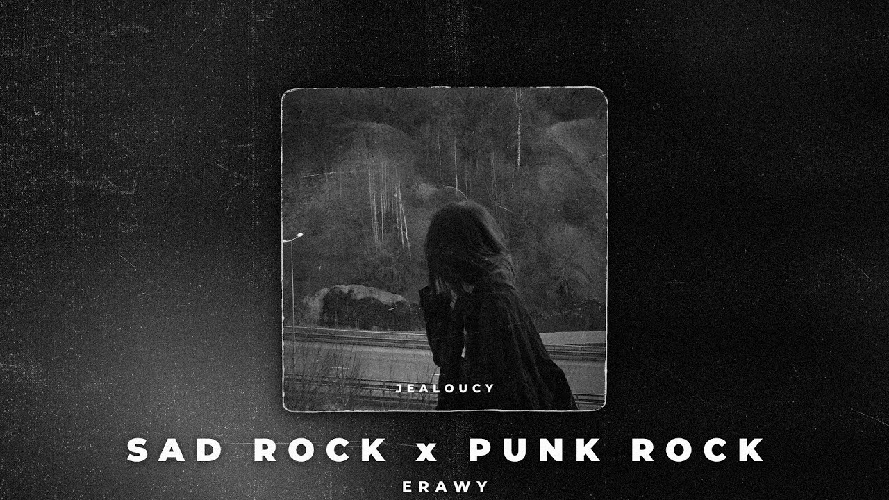 Jealoucy | Sad Rock x Punk Rock Type Beat (prod. Erawy) - YouTube