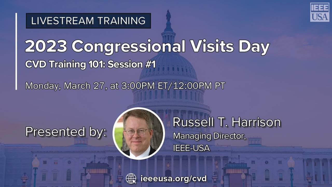 2023 IEEE-USA Congressional Visits Day (CVD) Training Session #2: Our ...
