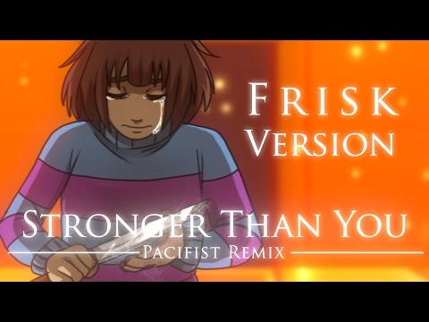 【Undertale】Senden Daha Güçlü -Barışçıl Remix- (Frisk sürümü)