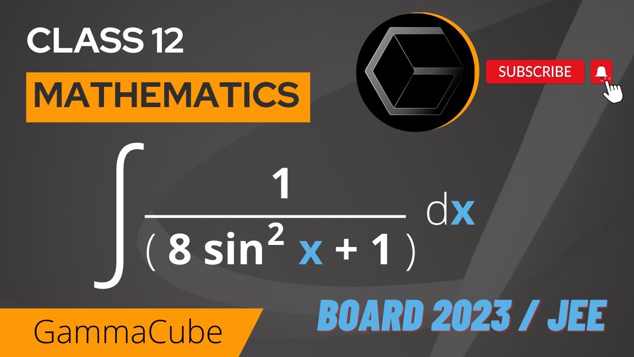 Integration of 1 / 8 sin^2 (x) + 1 | Important Question of Indefinite Integral | 12 Board & JEE ...