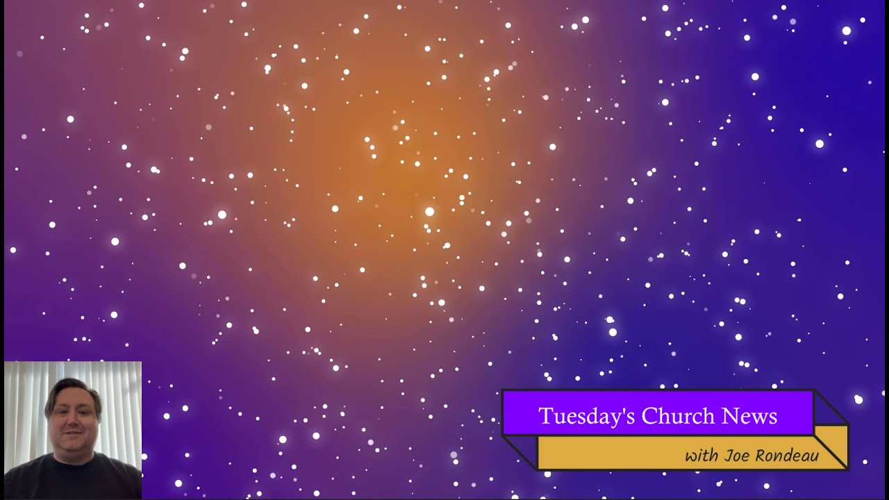 March 19, 2024 | Tuesday's Church News with Joe Rondeau - YouTube