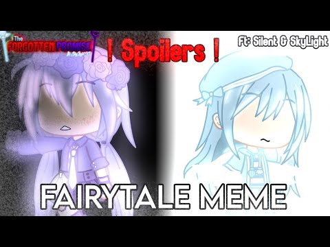 .ೃ࿐Fairytale Meme !┆FT: Silent & SkyLight┆The Forgetten Promise┆GC ...