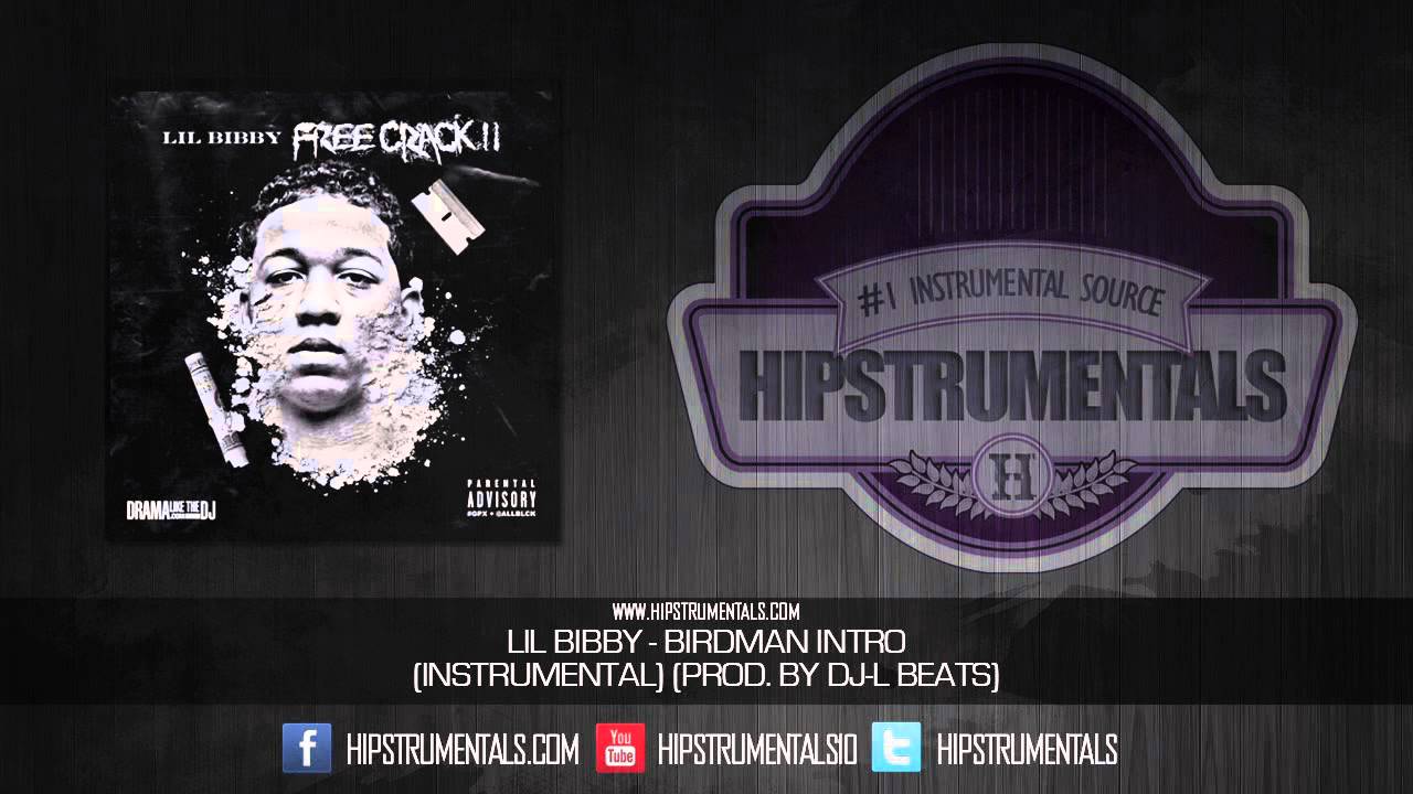 Lil Bibby - Birdman Intro [Instrumental] (Prod. By DJ-L) + DOWNLOAD ...