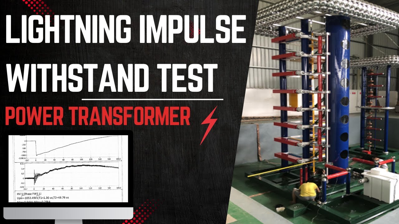 Lightning Impulse Test of Power Transformer| Transformer Impulse Test ...