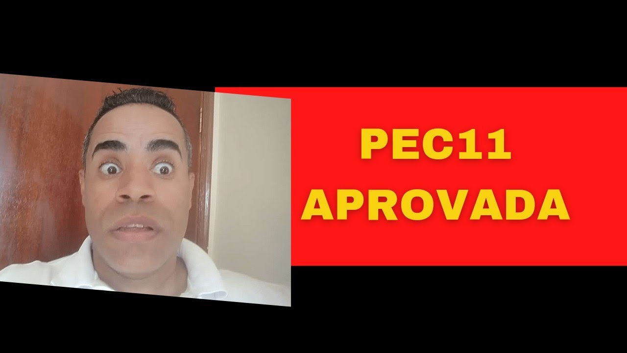 PEC 11 APROVADA - YouTube