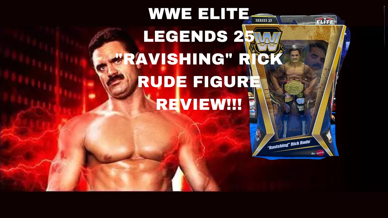 WWE ELITE LEGENDS 25 “RAVISHING” RICK RUDE FIGURE REVIEW!!! - YouTube