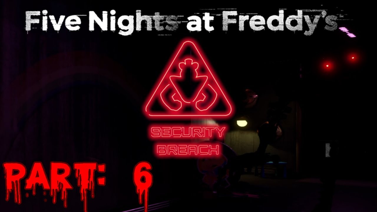 FAZBEAR'S BASEMENT - Five Nights at Freddy's: Security Breach - Part 6 ...
