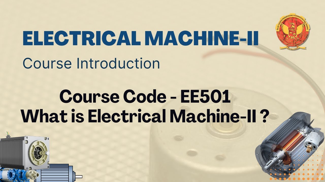 0.1 What is Electrical Machine II | EE501 - YouTube