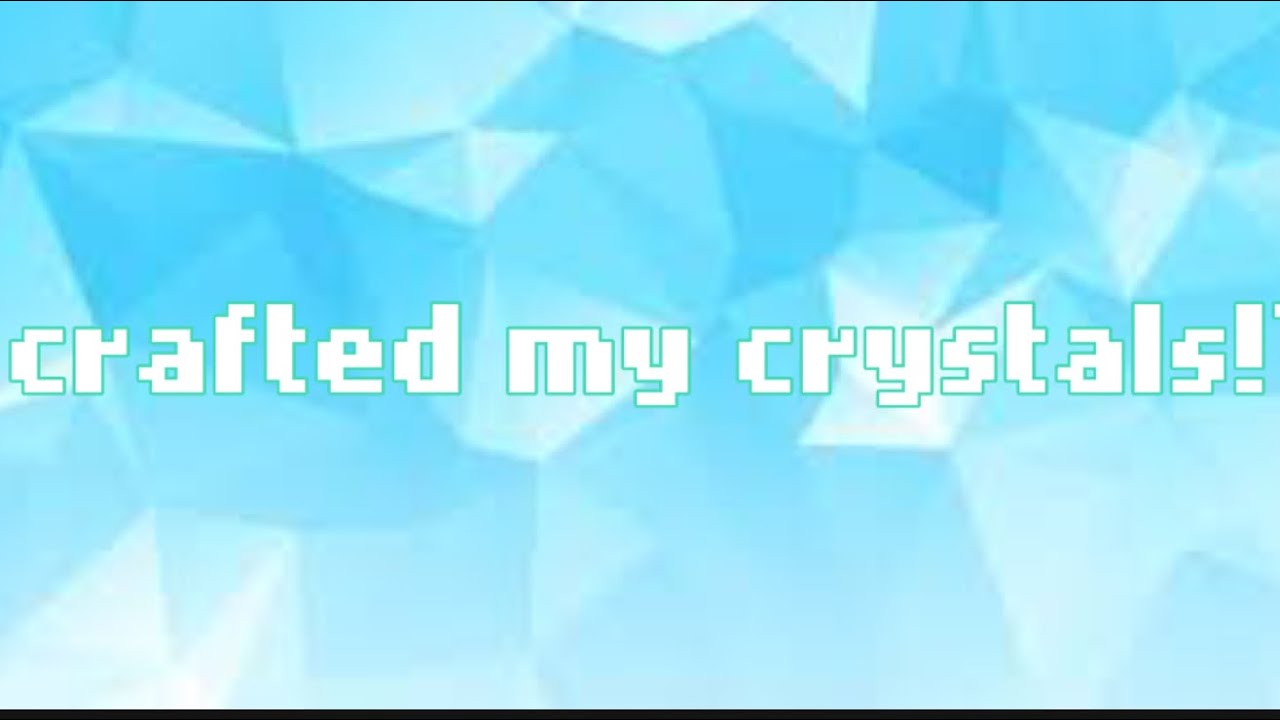 How to craft ur crystals! - YouTube