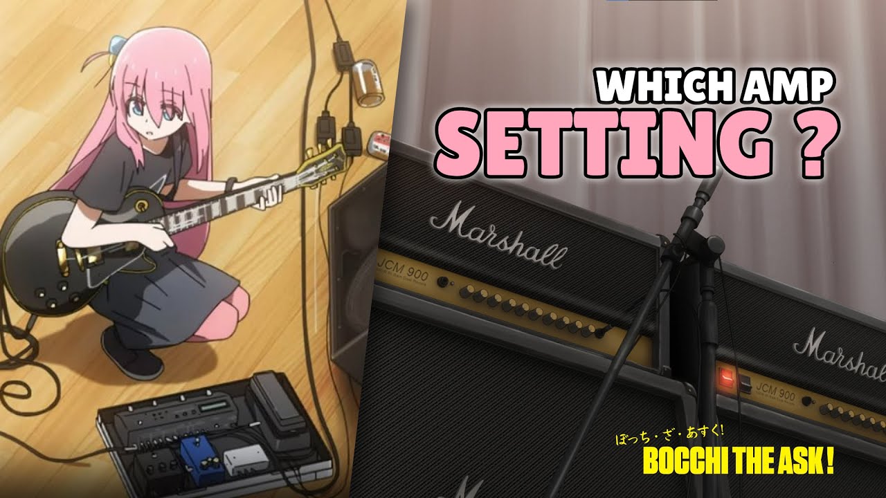 【Bocchi The Ask! - Part 4】- How to set your amp ? - YouTube