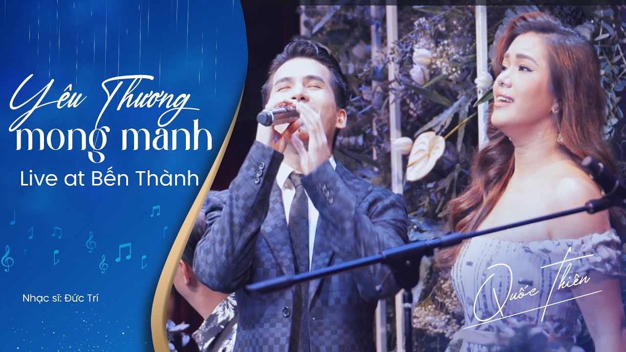 Yêu Thương Mong Manh - Quốc Thiên ft Phương Vy | Sáng tác: Đức Trí ...